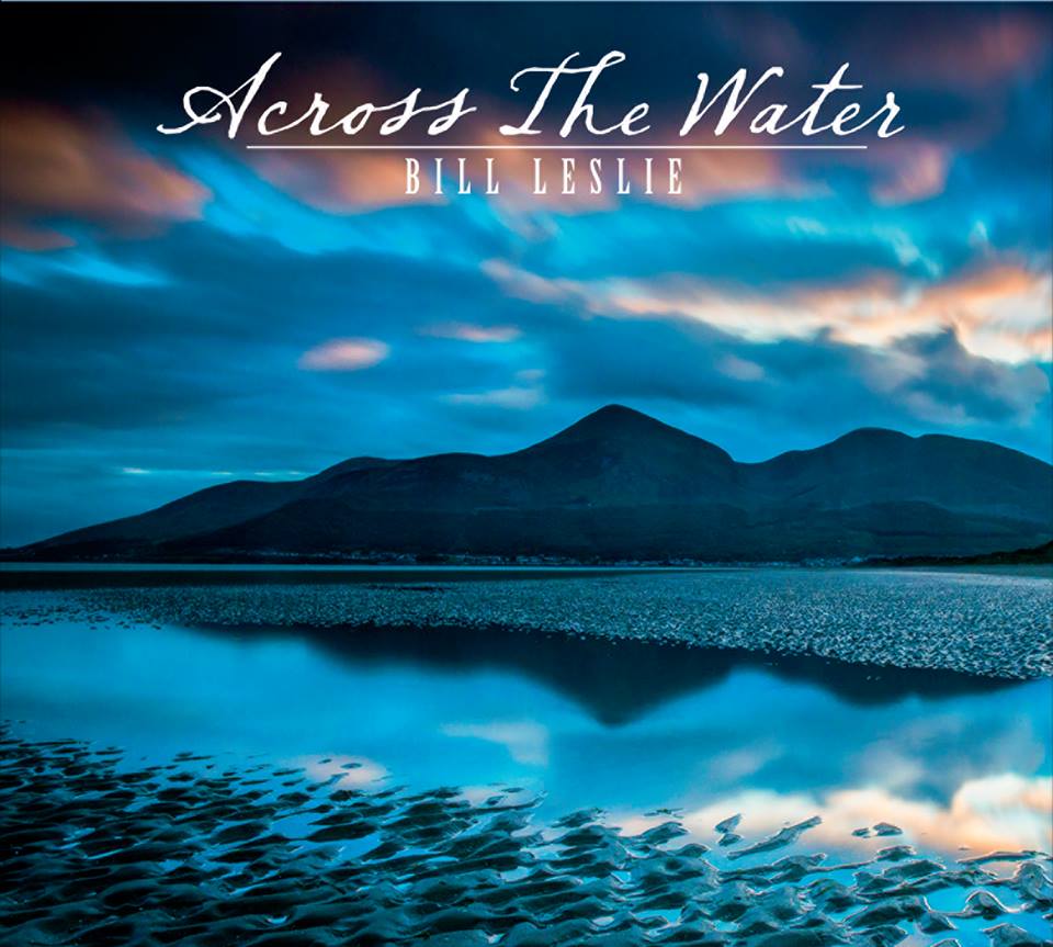 Across The Water by Bill Leslie | Music and Media Focus
